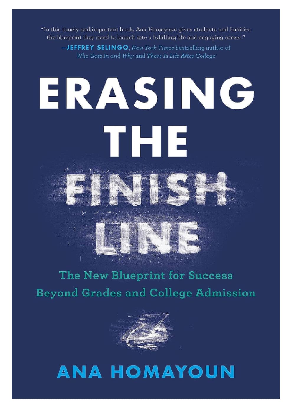 'Erasing the Finish Line: The New Blueprint for Success Beyond Grades ...